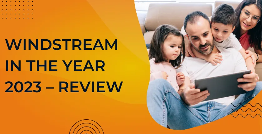 Windstream In The Year 2023 – Review